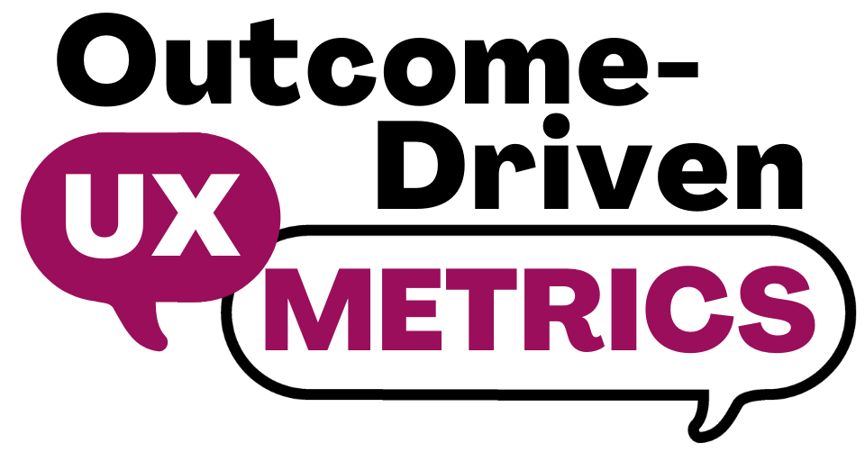 Outcome-Driven UX Metrics